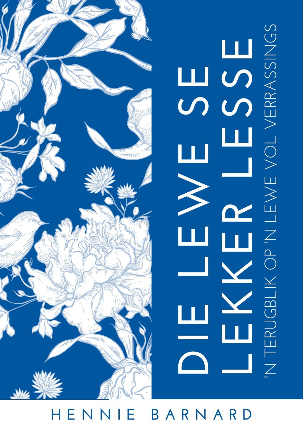 Die lewe se lekker lesse | Turksvy Publikasies